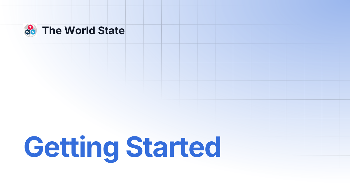 Getting Started | The World State