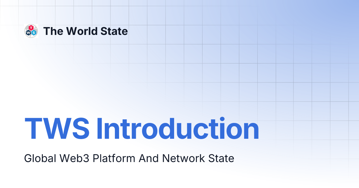 TWS Introduction | The World State